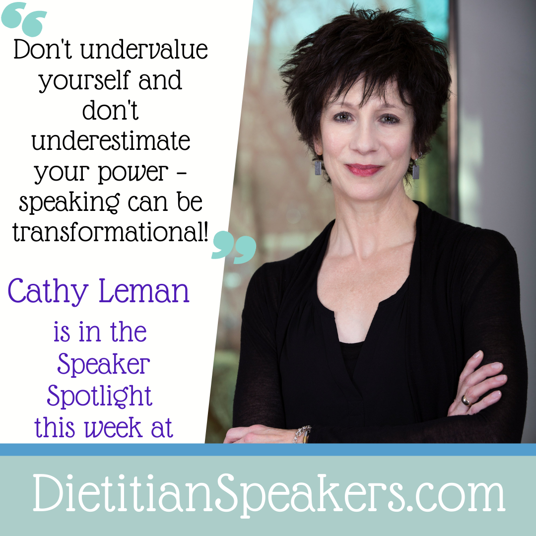 Speaker Spotlight on Dietitian Speaker Cathy Leman – A Dietitian’s ...
